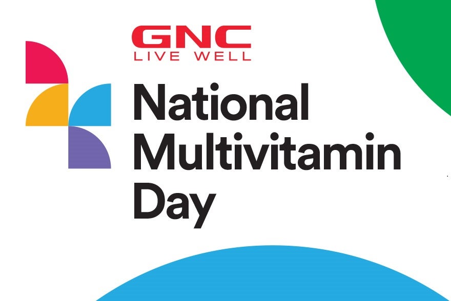 National Multivitamin Day | GNC Celebrates Health & Wellness